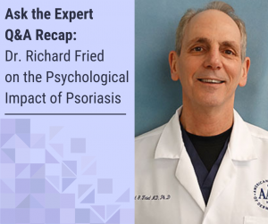 Q&A Recap: Dr. Richard Fried on the Psychological Impact of Psoriasis ...