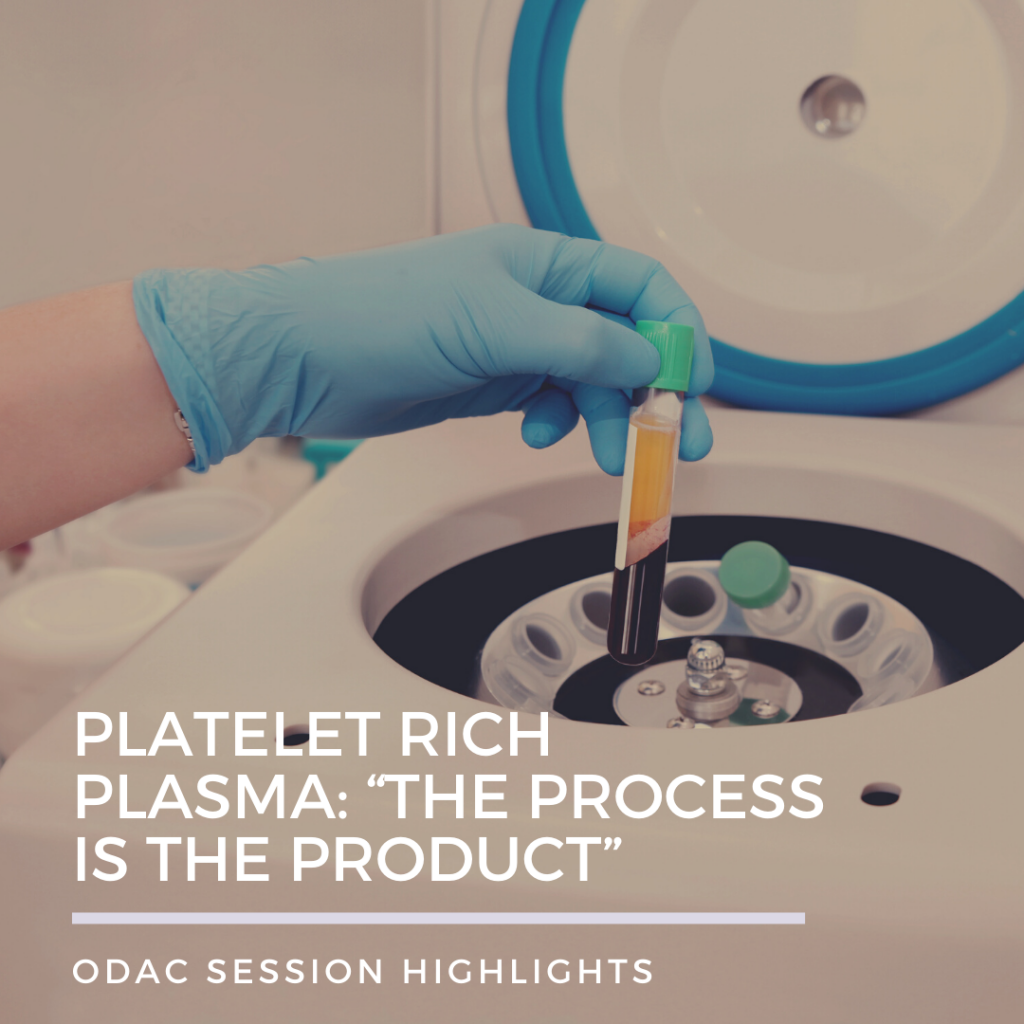 Platelet Rich Plasma: “The Process Is The Product” - Next Steps in ...