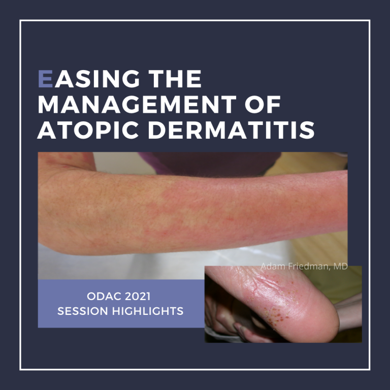 Easing the Management of Atopic Dermatitis - Next Steps in Dermatology