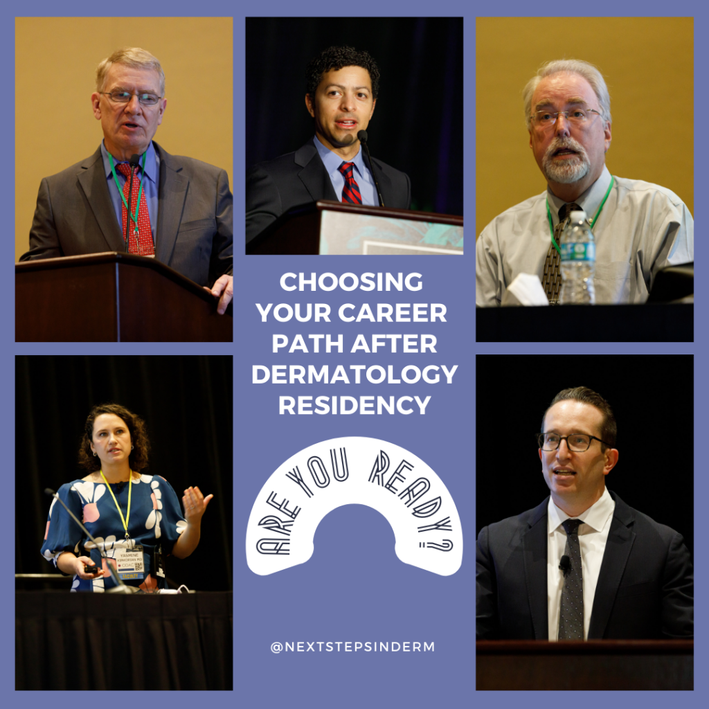 Choosing Your Career Path After Dermatology Residency: Are You Ready ...