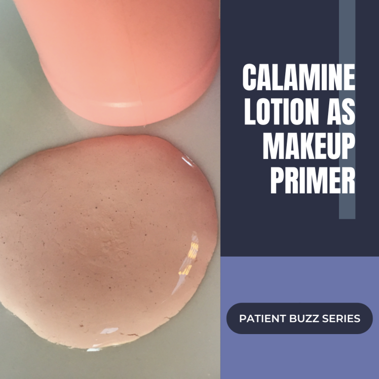 Patient Buzz Series: Calamine Lotion as Makeup Primer - Next Steps in ...