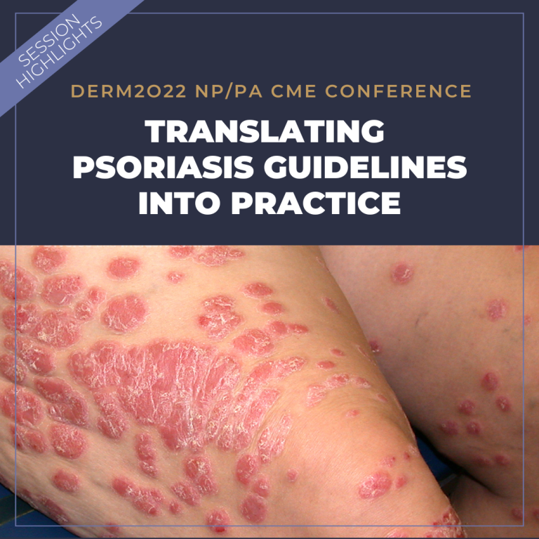 Translating Psoriasis Guidelines into Practice - Next Steps in Dermatology