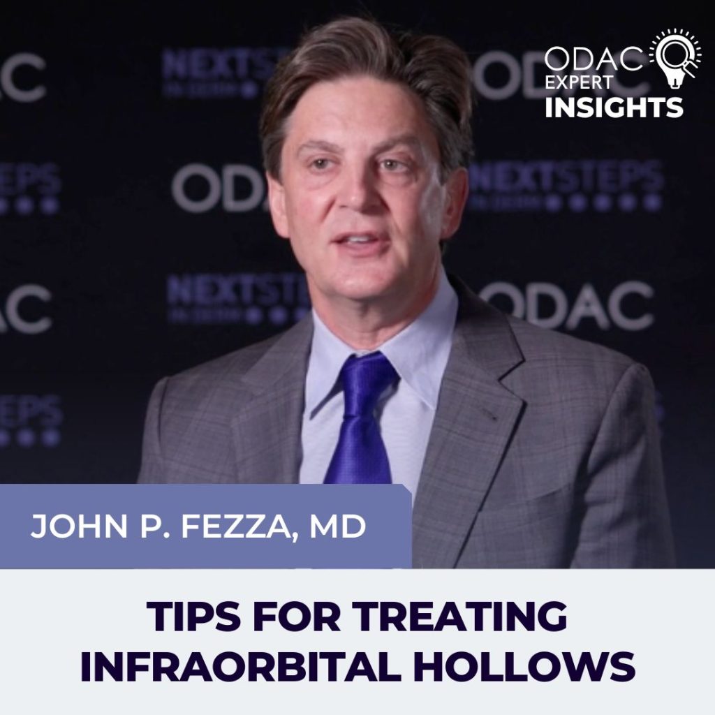 Tips for Treating Infraorbital Hollows - Next Steps in Dermatology