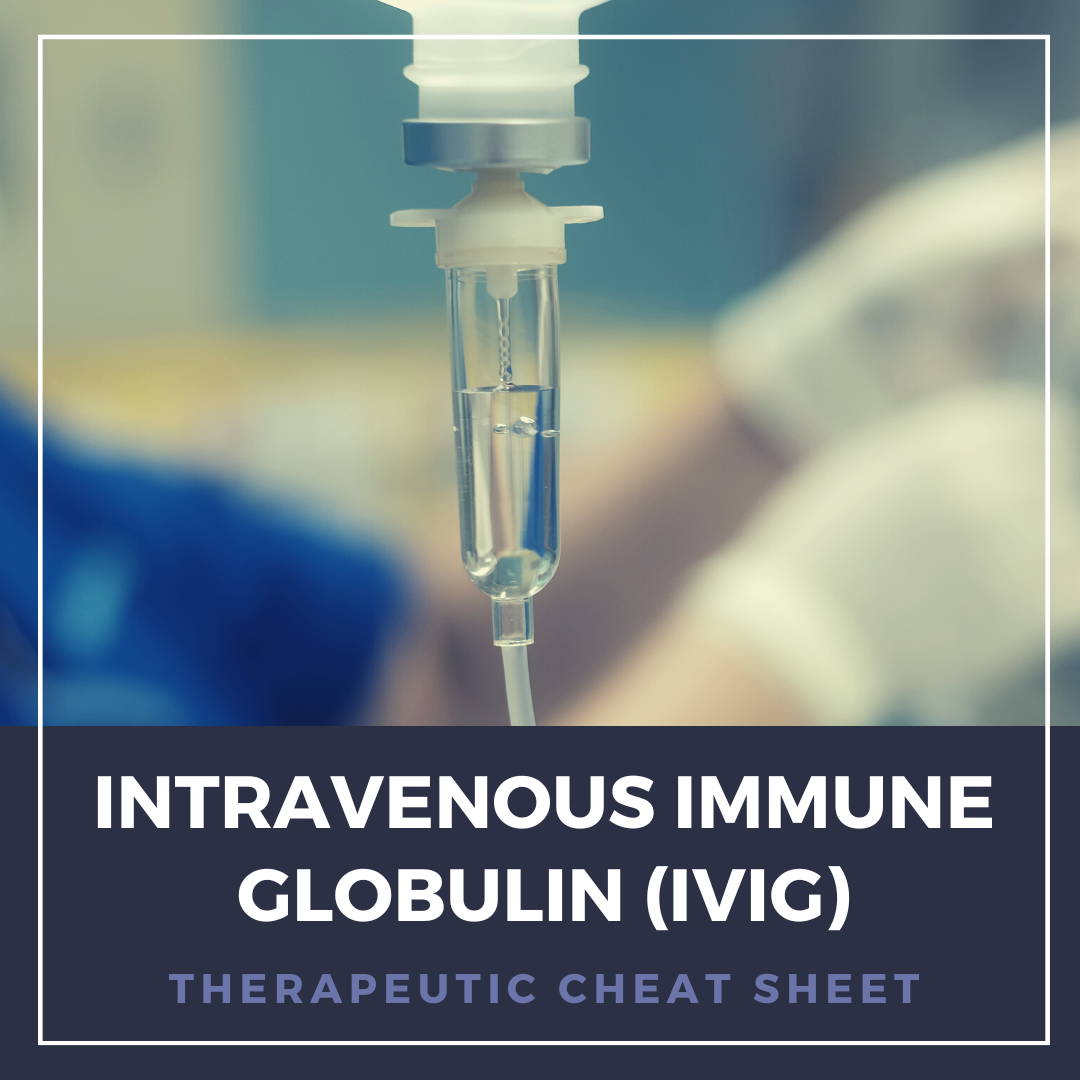 Intravenous Immunoglobulin