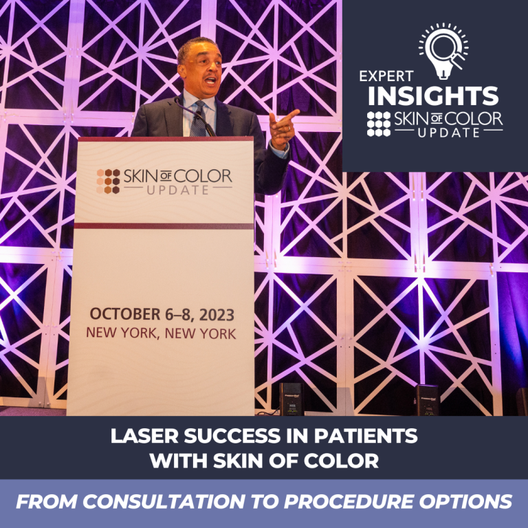 Laser Success in Patients With Skin of Color: From Consultation to ...