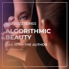 JDD Buzz Series | Algorithmic Beauty - Next Steps in Dermatology