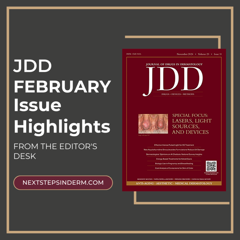 JDD February 2025 Editor’s Picks - Next Steps in Dermatology