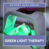 Patient Buzz Series Green Light Therapy Next Steps In Dermatology