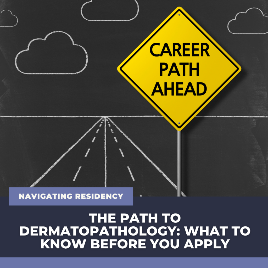 The Path to Dermatopathology: What to Know Before You Apply - Next ...