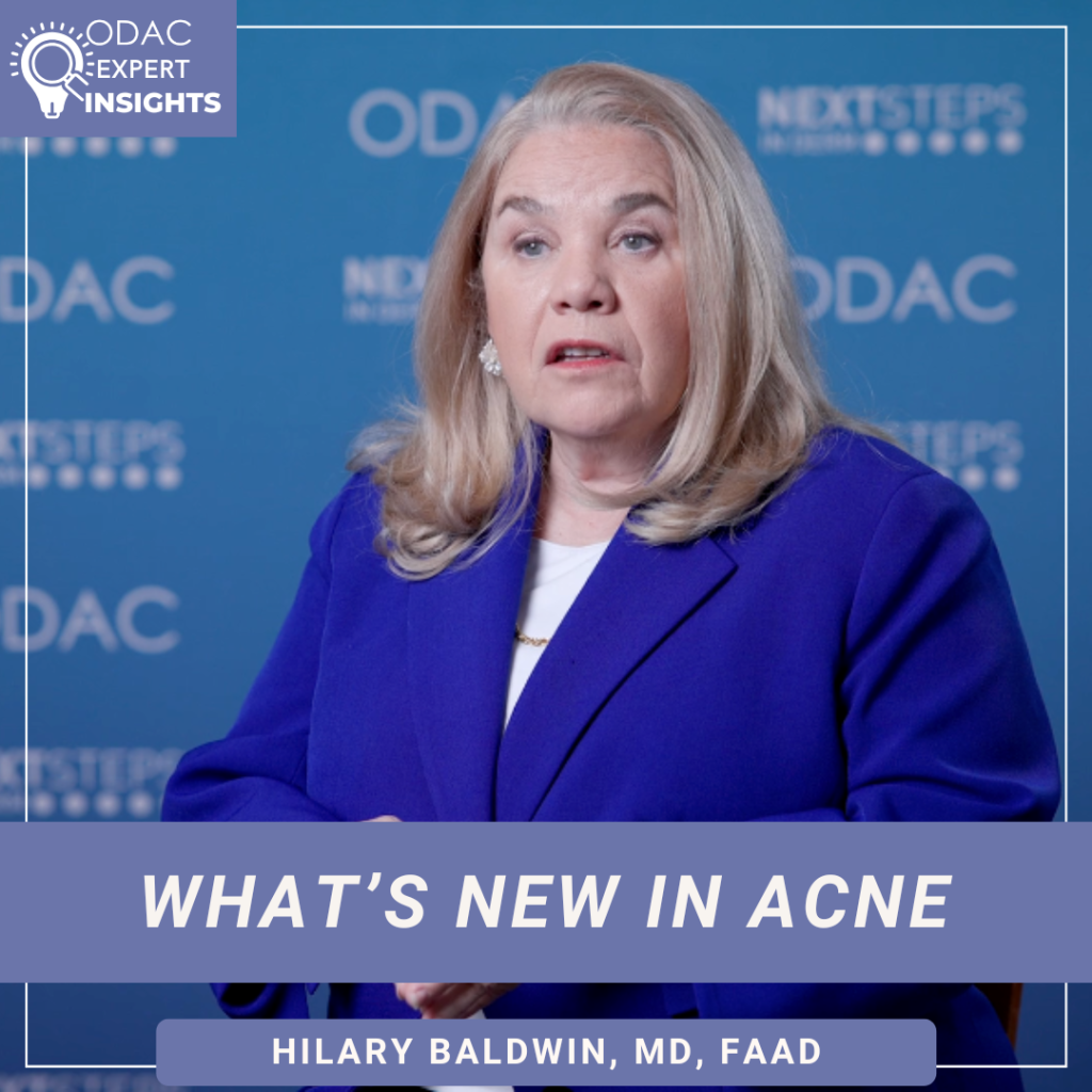 What's New in Acne - Next Steps in Dermatology
